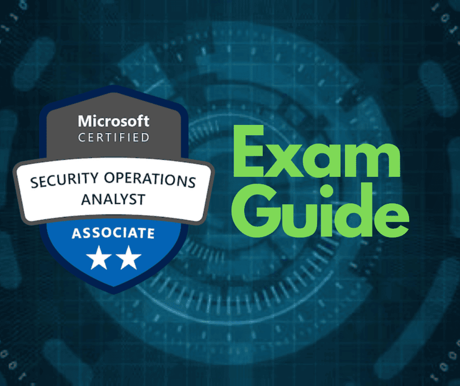 SC-200 Exam Guide ( & Recertification Guide) - The NI Cyber Guy Blog